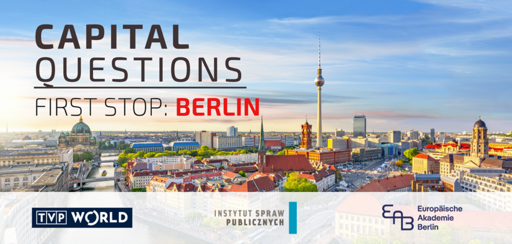 Europäische Akademie Berlin - Capital Questions. First stop: Berlin